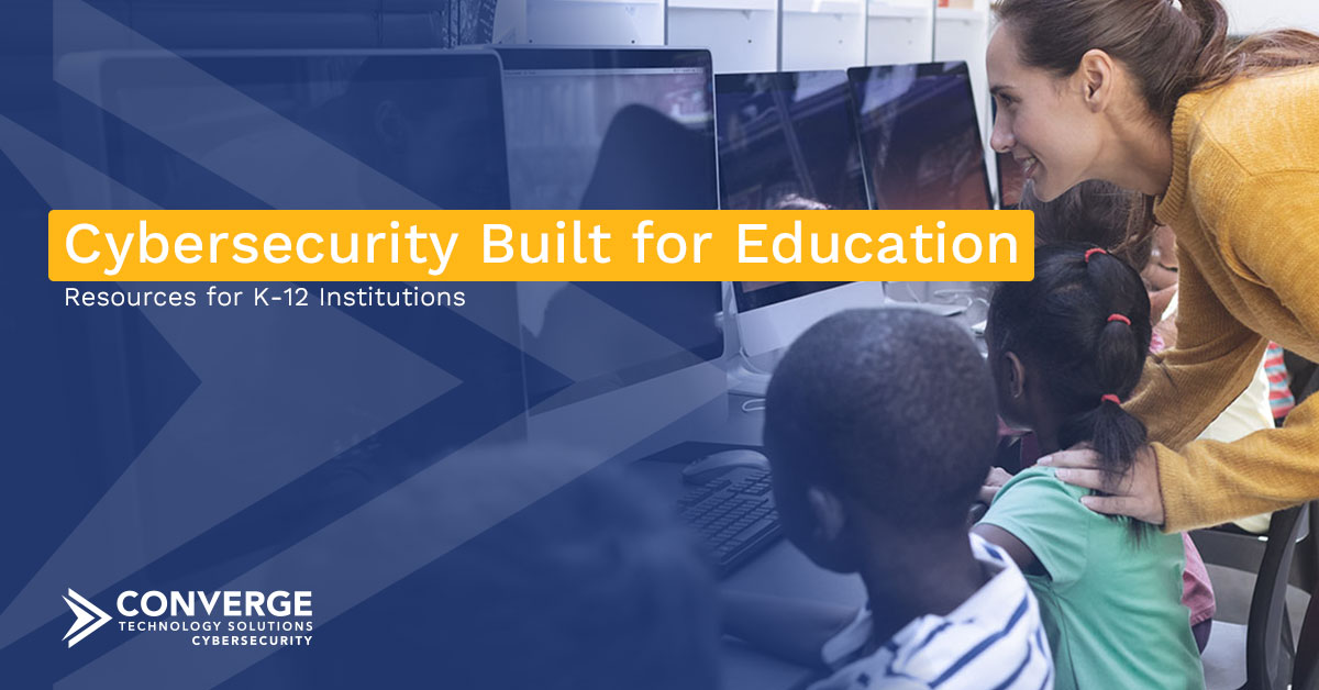 Cybersecurity Built for Education | Converge Technology Solutions